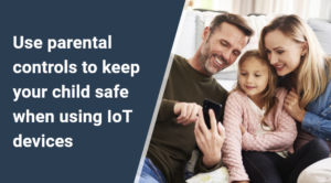 Use Parental Control App to Keep Your Child Safe When Using IoT Devices ...